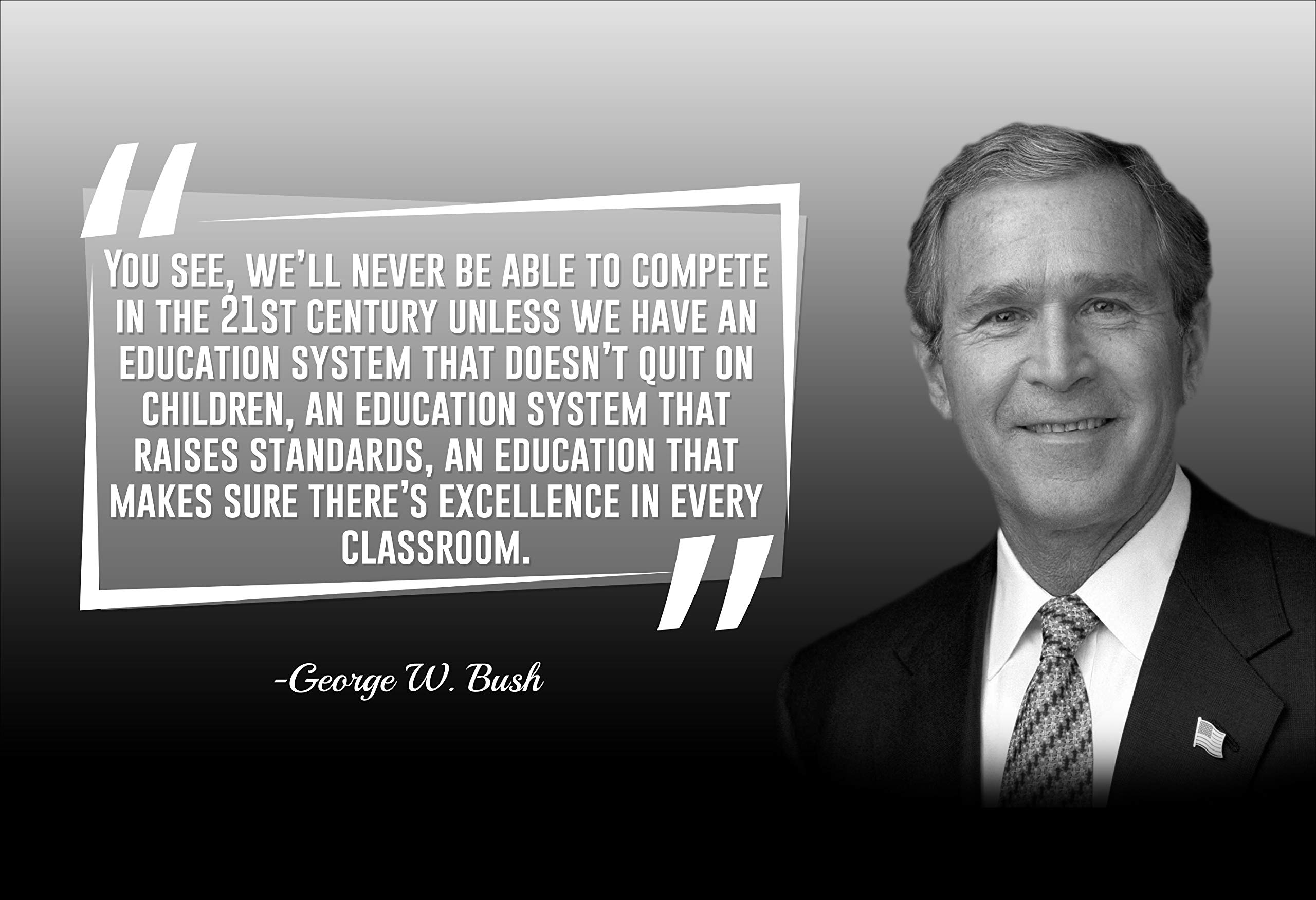 Amazon.com: George W. Bush Inspirational Quotes: You See (13x19 ...