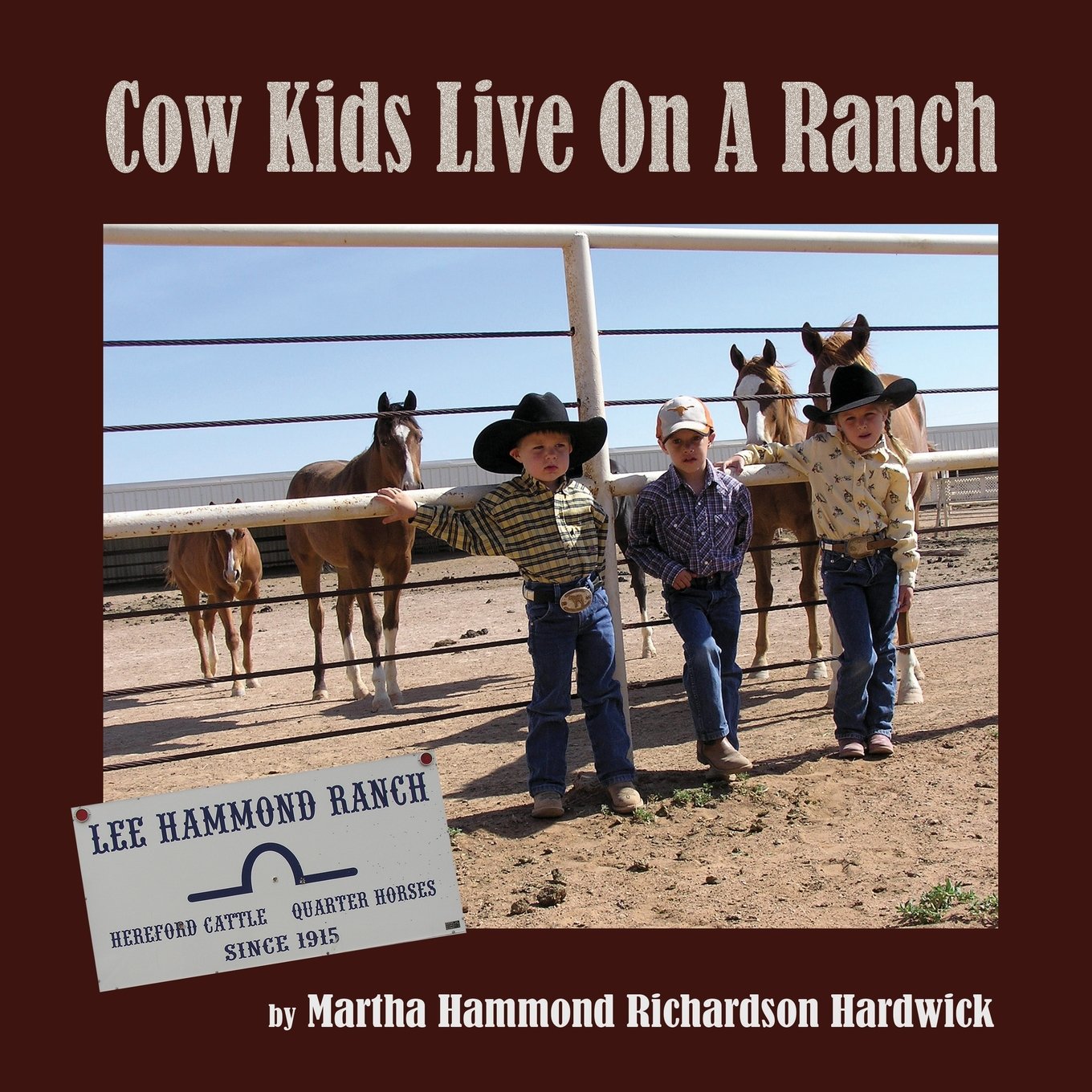 Cowkids Live On A Ranch: Hardwick, Martha: 9780983803317: Amazon.com: Books