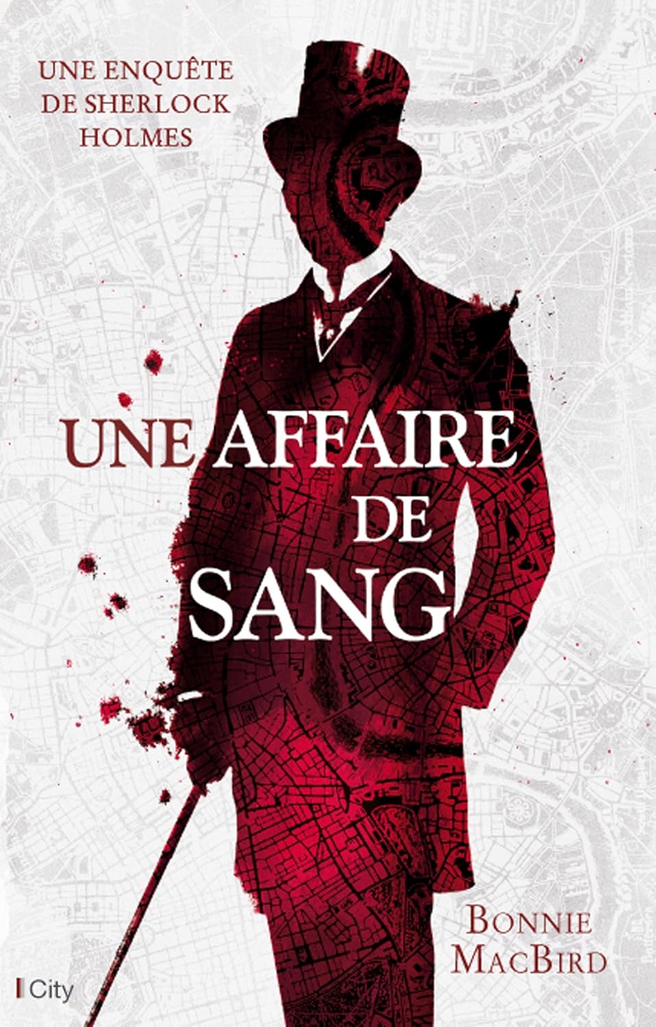 UNE AFFAIRE DE SANG : UNE AVENTURE INÉDITE DE SHERLOCK HOLMES : MACBIRD ...