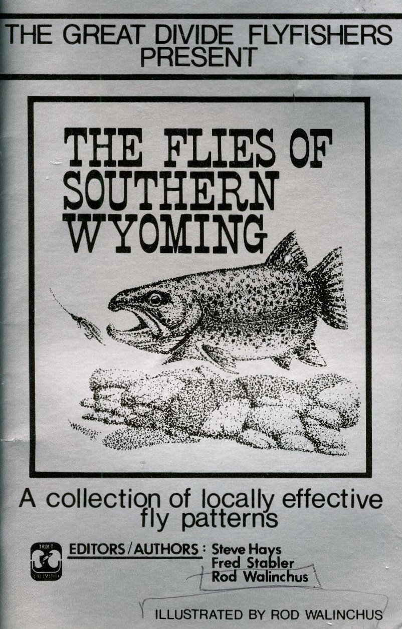 The Flies of Southern Wyoming a Collection of Locally Effective Fly ...