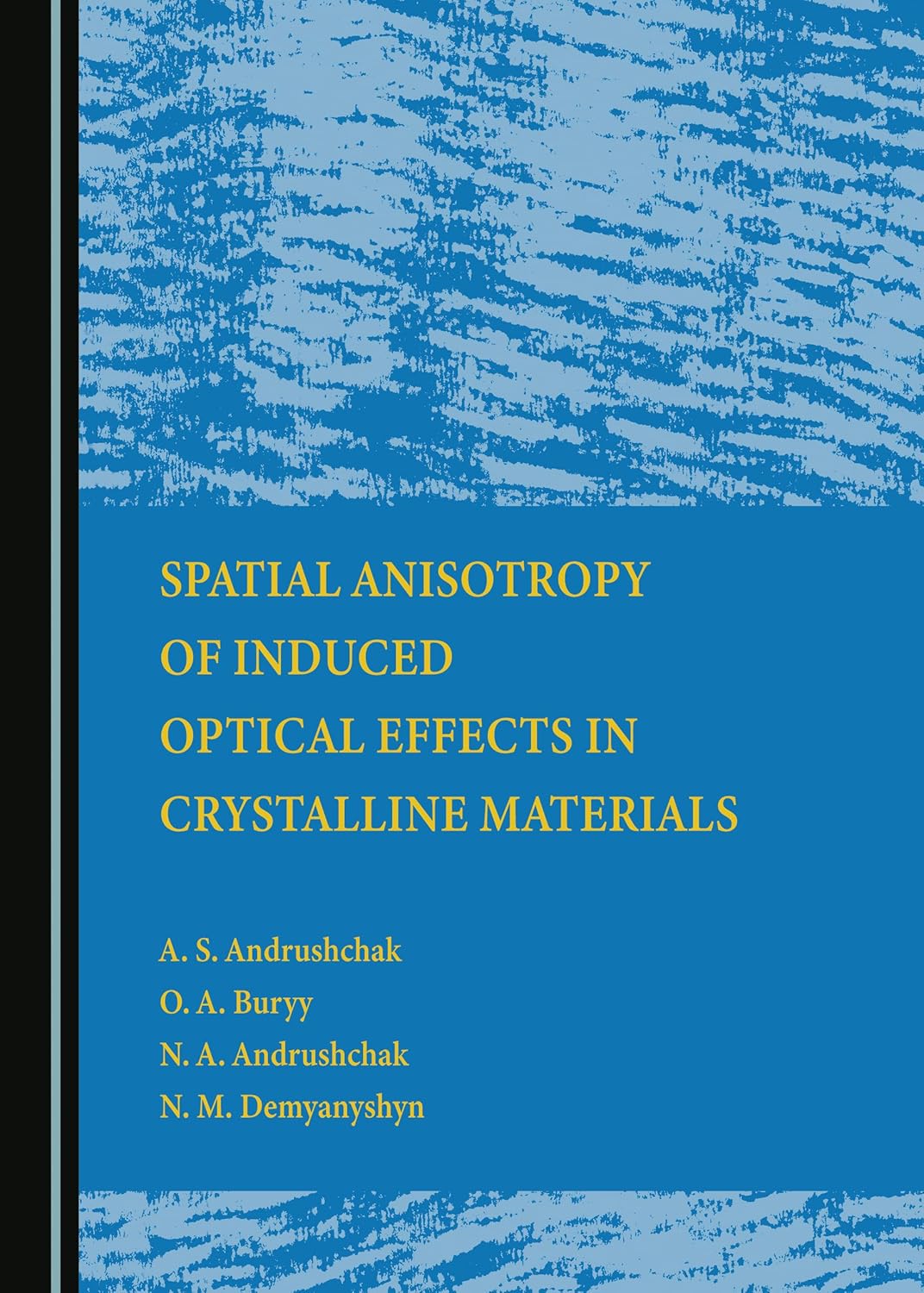 Amazon.com: Spatial Anisotropy of Induced Optical Effects in ...