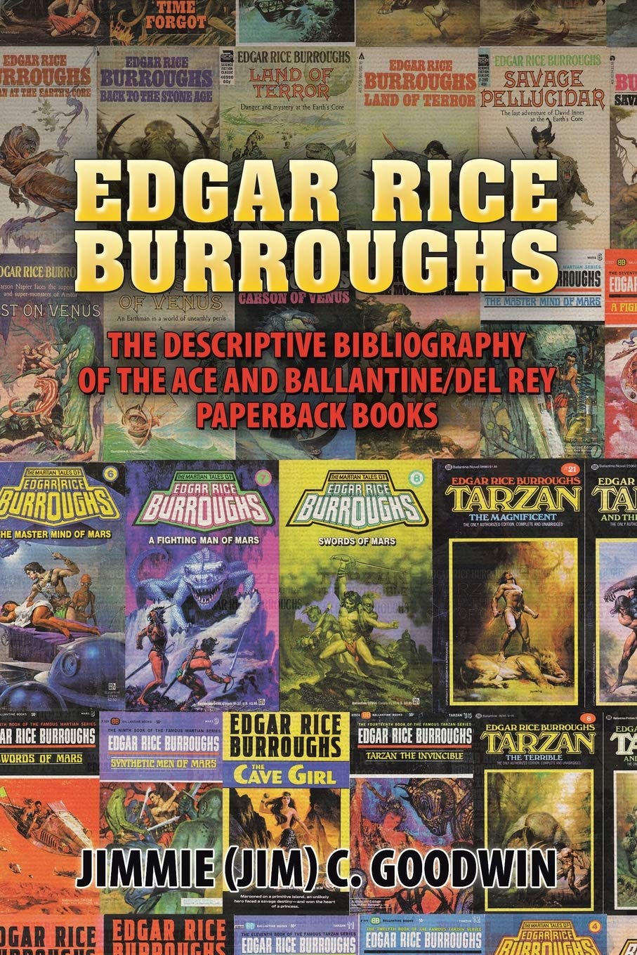 Edgar Rice Burroughs: The Descriptive Bibliography of the Ace and ...