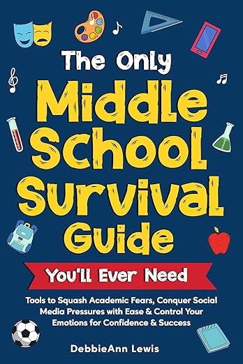 Amazon.com: The Only Middle School Survival Guide You'll Ever Need ...