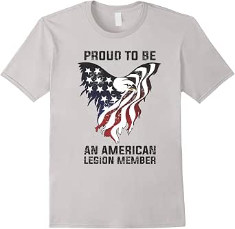 Amazon.com: Proud To Be An American Legion Member T Shirt Legionnaire ...