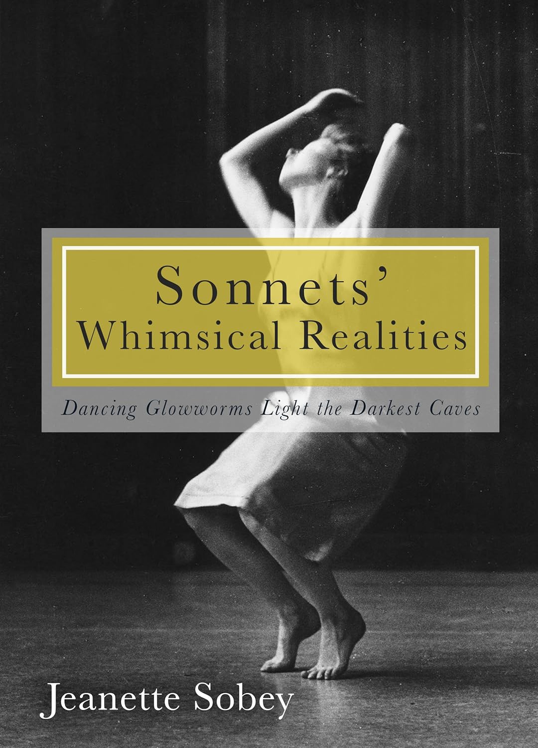 Amazon.com: Sonnets' Whimsical Realities: Dancing Glowworms Light the ...