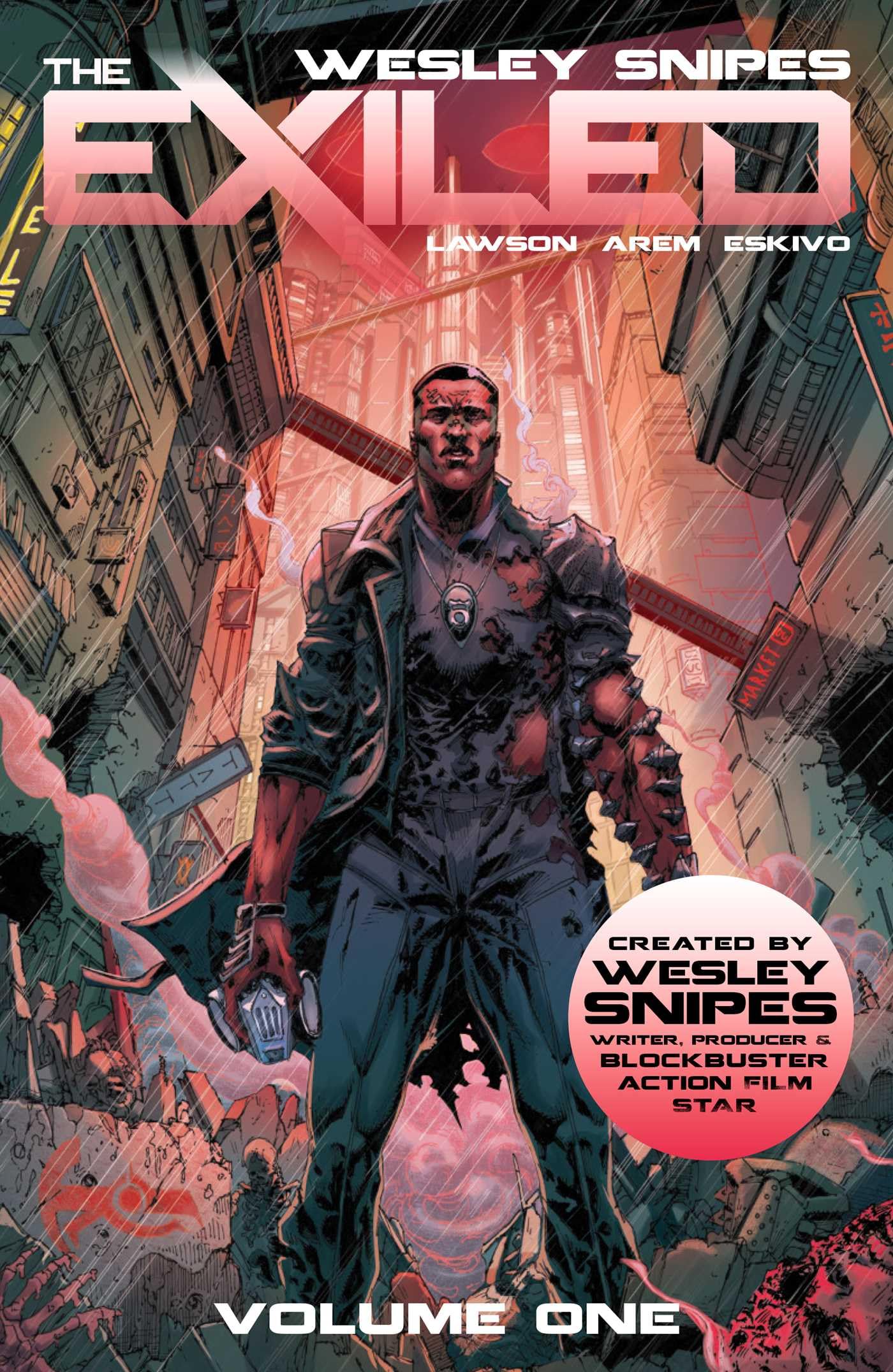 Wesley Snipes' The Exiled Vol 1 (1): Snipes, Wesley, Lawson, Adam, Arem, Keith, Bianconi ...