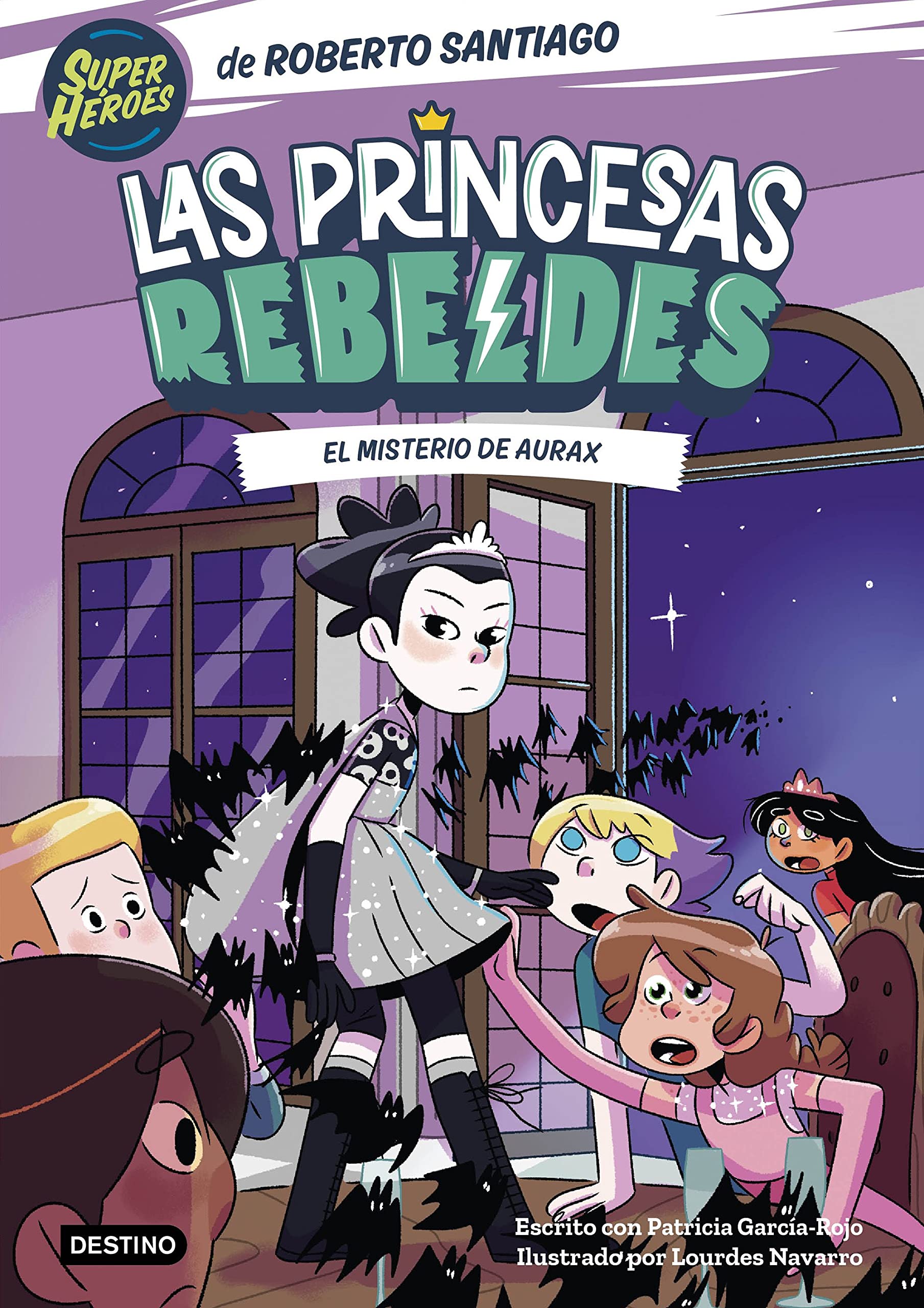 Las Princesas Rebeldes 5. El misterio de Aurax: Santiago, Roberto ...