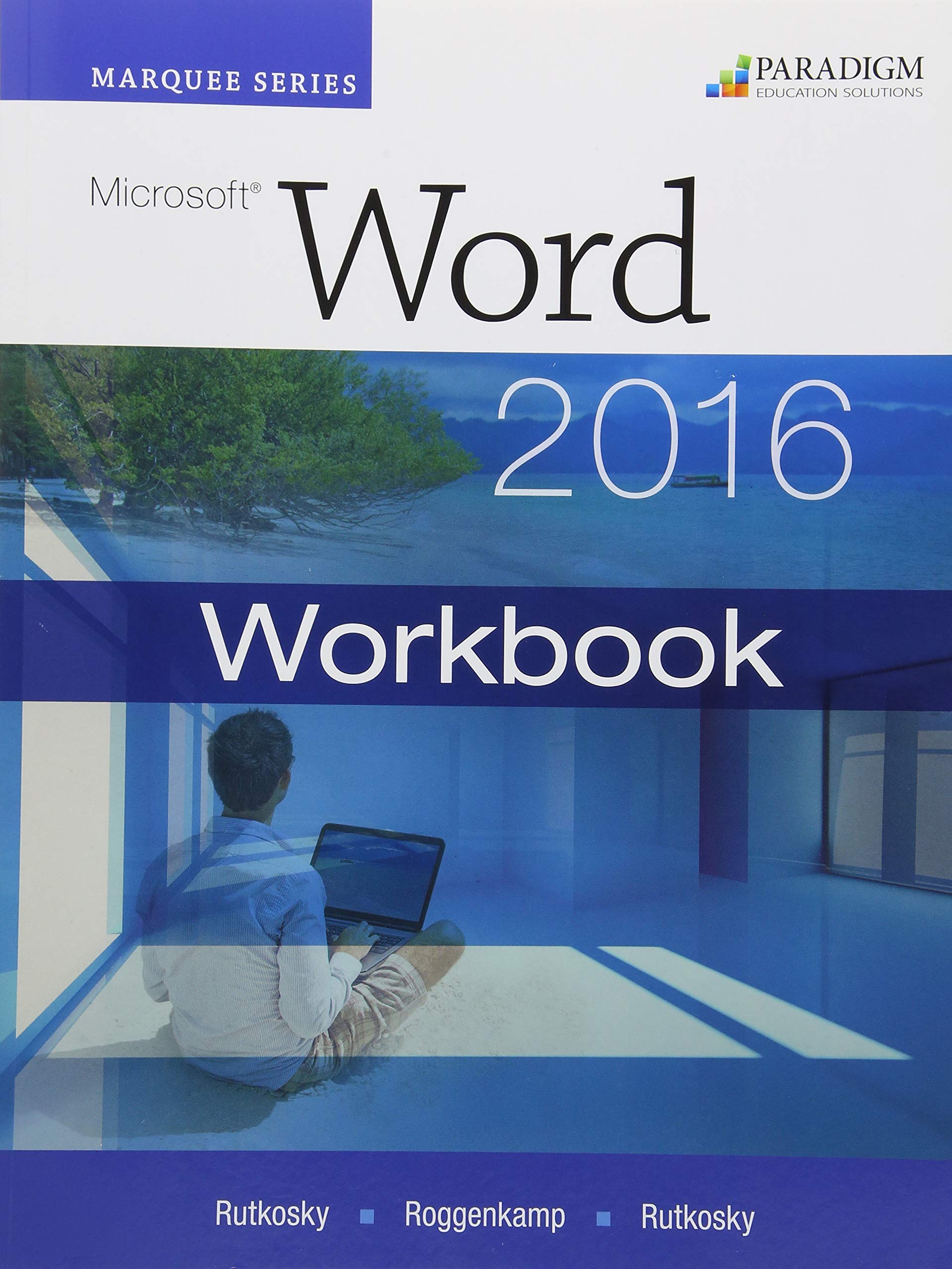 Amazon.com: Marquee Series Word 2016 Workbook: 9780763871376: RUTKOSKY ...