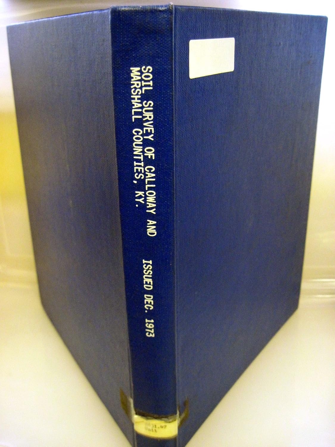 Soil Survey of Calloway and Marshall Counties, KY: Maurice E. Humphrey ...