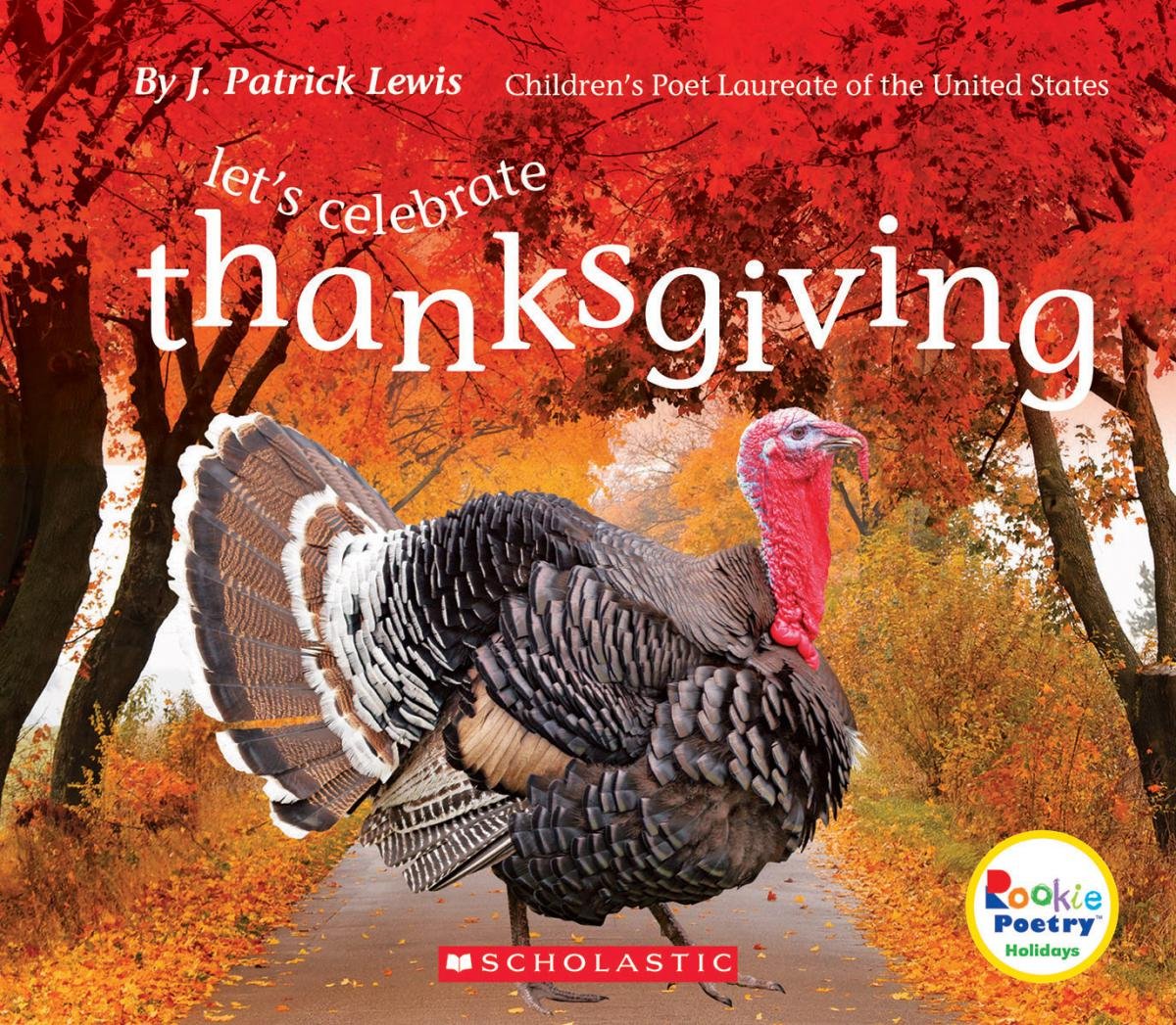 Let's Celebrate Thanksgiving (Rookie Poetry: Holidays and Celebrations ...