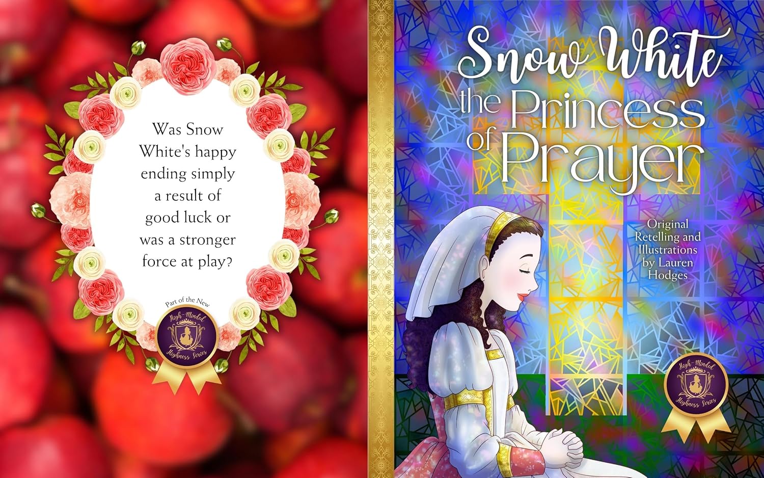 Snow White: The Princess of Prayer (High-Minded Highness Series ...