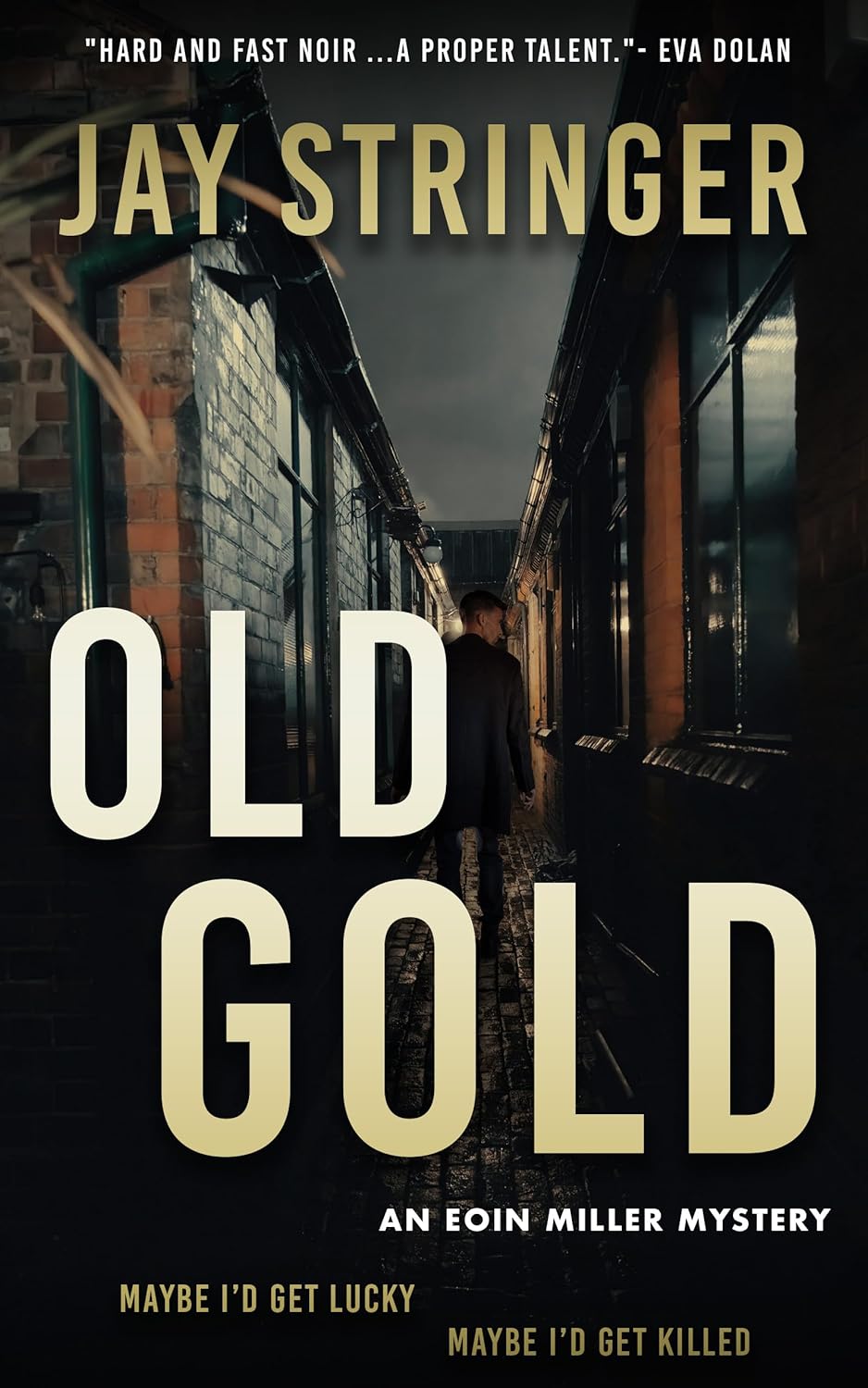 Old Gold: An Unputdownable British Mystery Thriller (An Eoin Miller ...