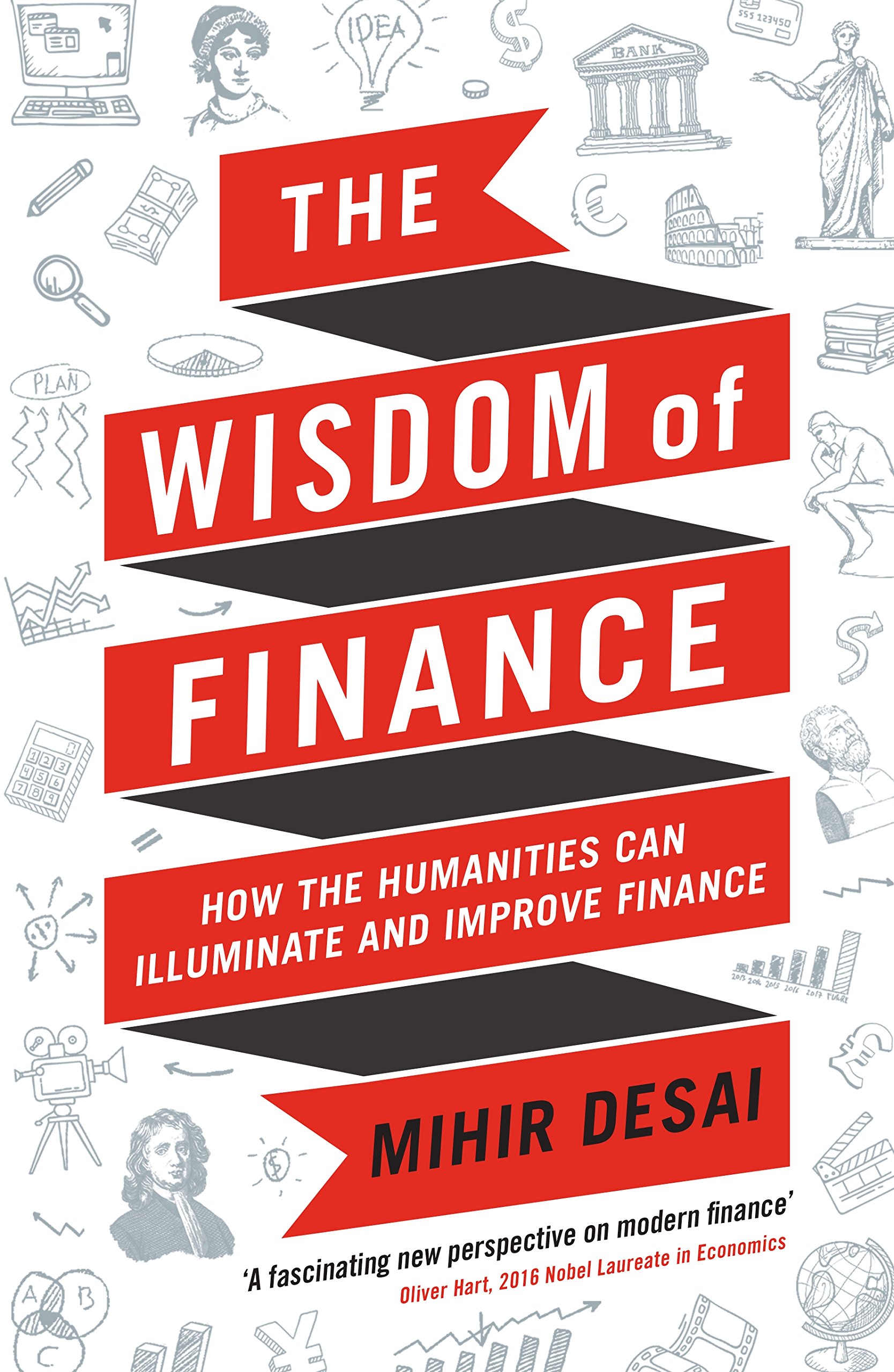 The Wisdom of Finance: How the Humanities Can Illuminate and Improve ...