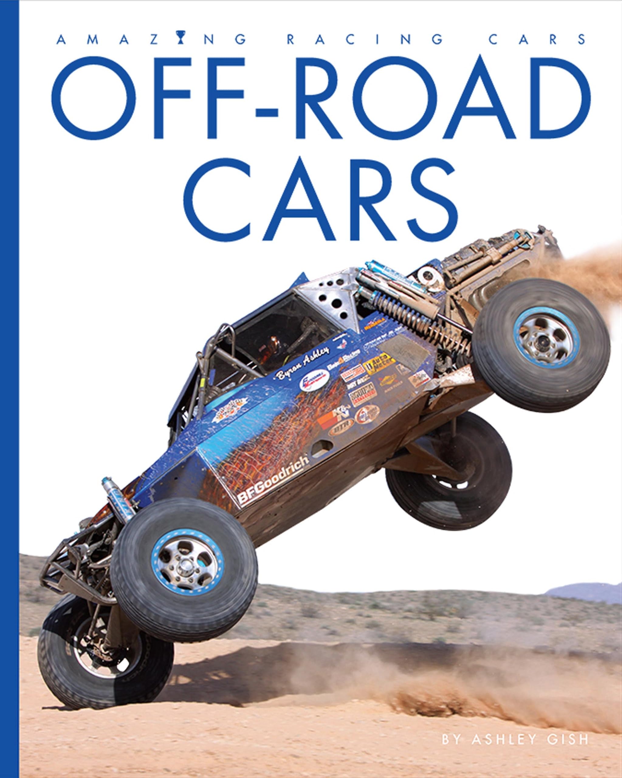 Off-Road Cars (Amazing Machines: Racing Cars): Gish, Ashley ...