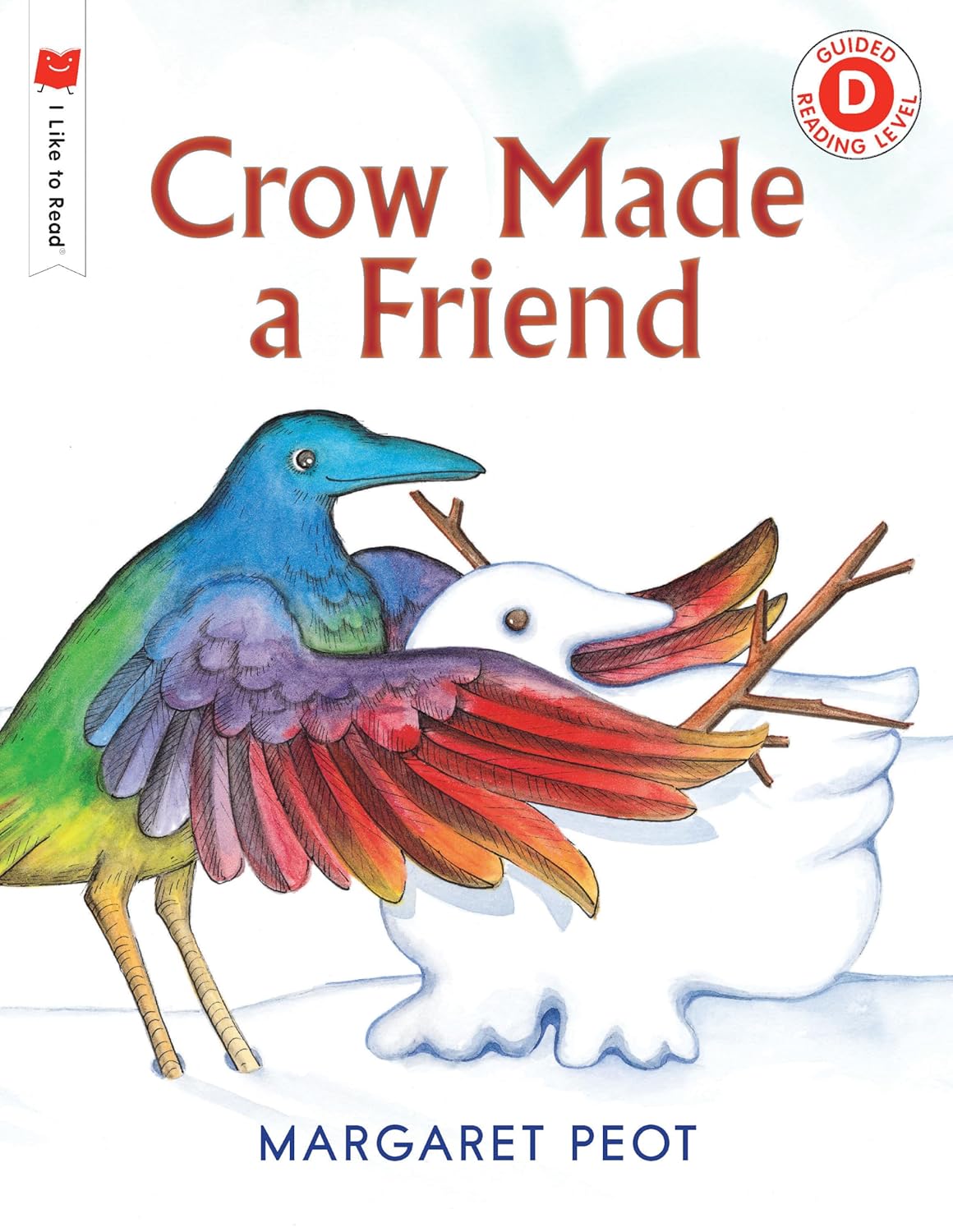 Crow Made a Friend (I Like to Read): Peot, Margaret: 9780823434206 ...