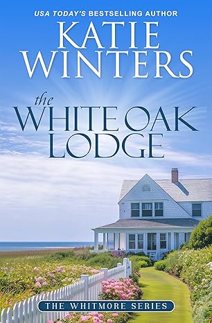 Amazon.com: The White Oak Lodge (The Whitmore Series Book 1) eBook : Winters, Katie: Kindle Store