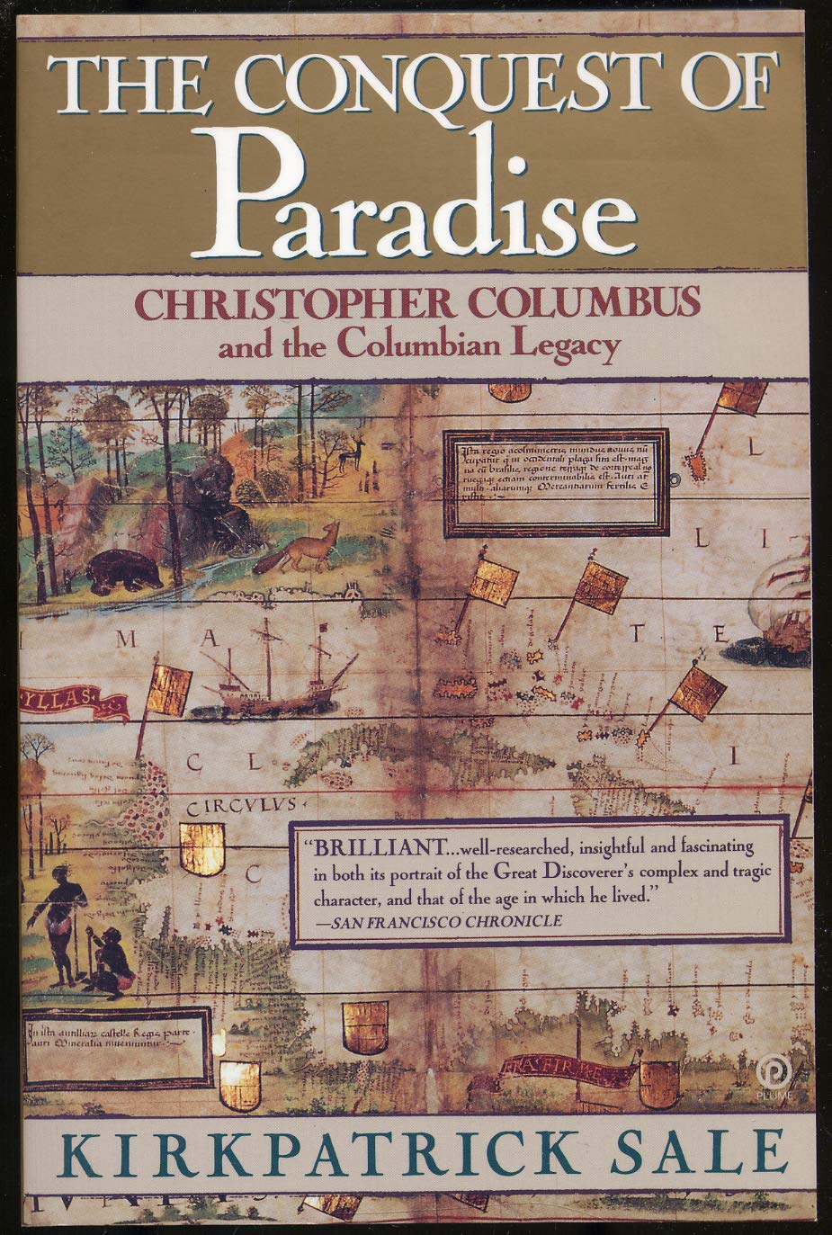 The Conquest of Paradise: Christopher Columbus and the Columbian Legacy ...