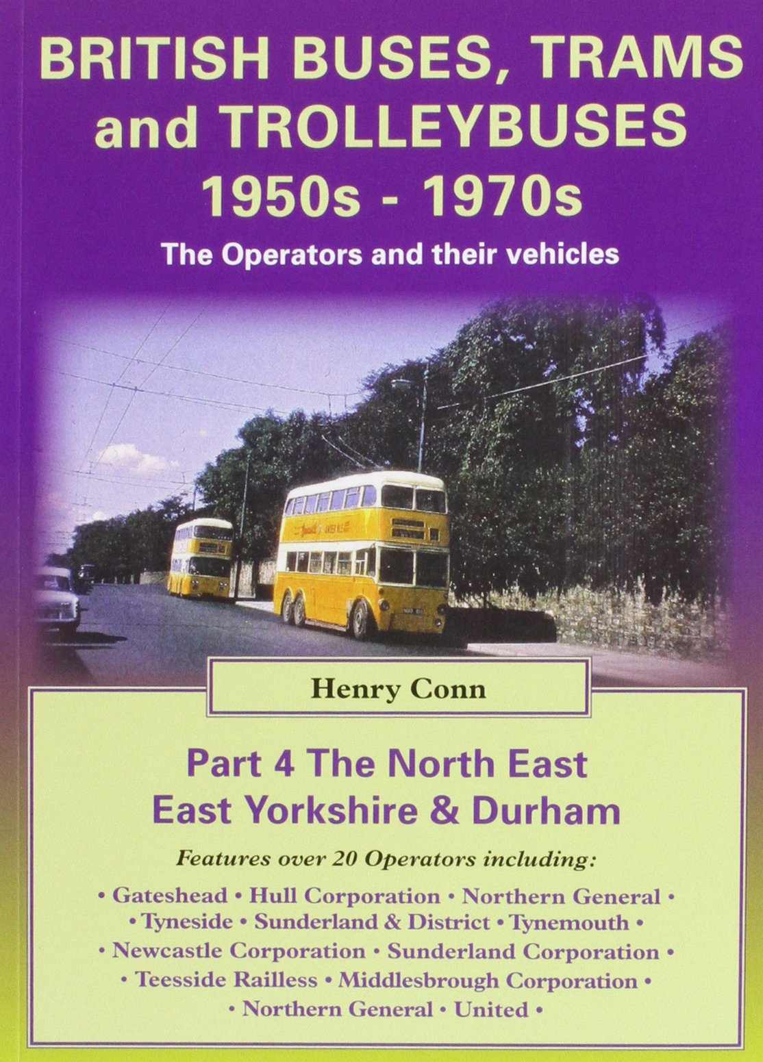 North East, East Yorkshire & Durham (v. 4) (British Buses and ...
