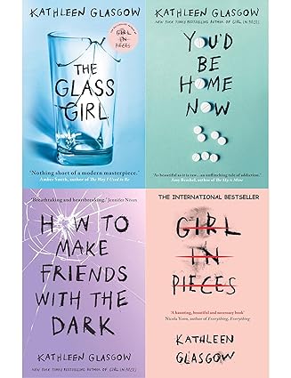 Amazon.com: Kathleen Glasgow 4-Book Collection Set: Girl in Pieces, How ...