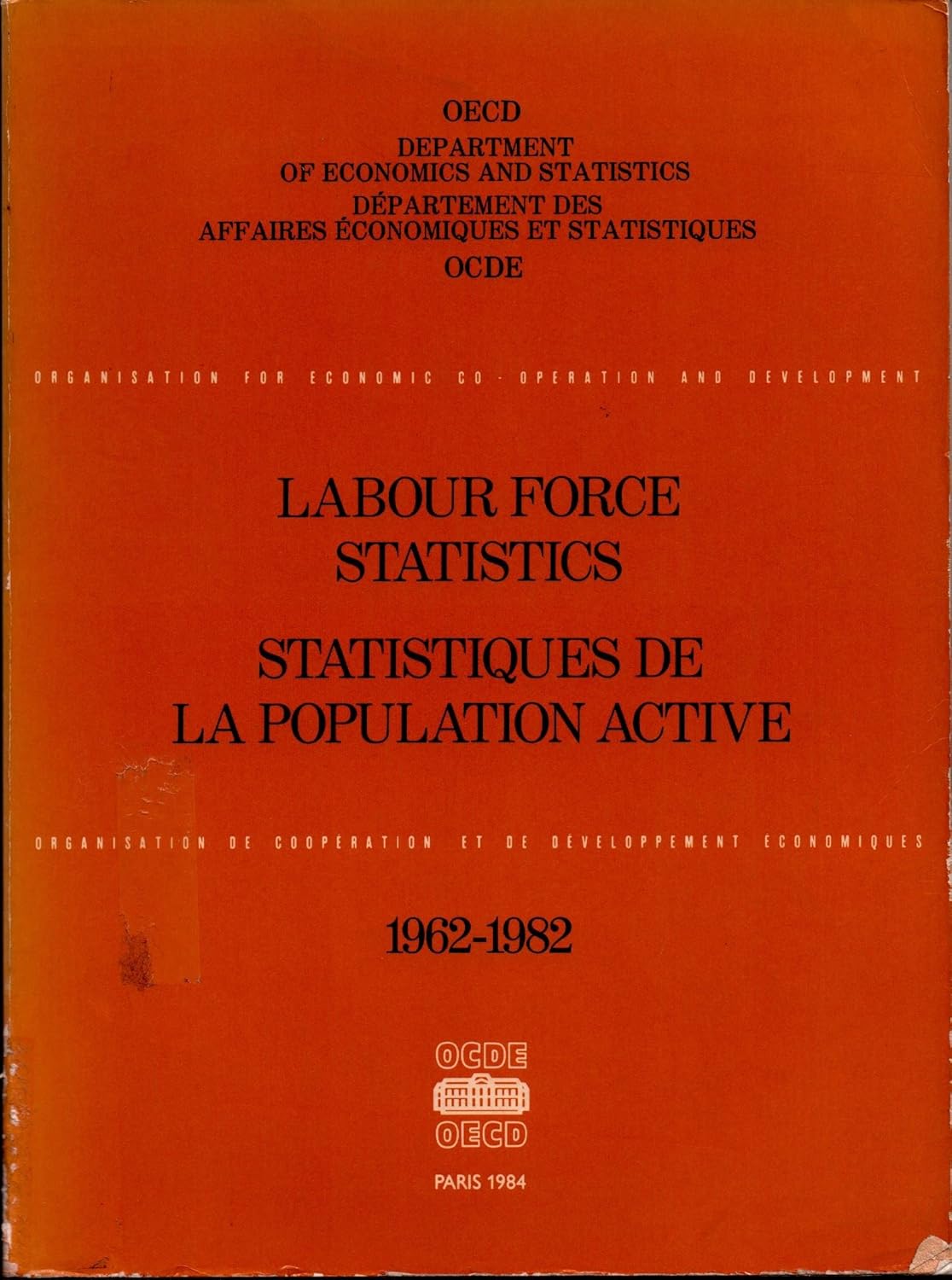 Labour Force Statistics, 1962-1982 (LABOUR FORCE STATISTICS ...
