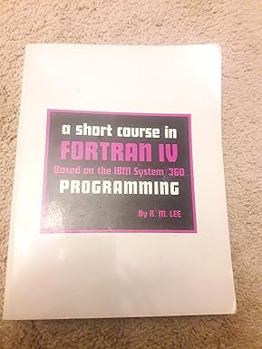 Amazon.co.jp: A short course in Fortran IV programming,: Based on IBM operating system/360 ...