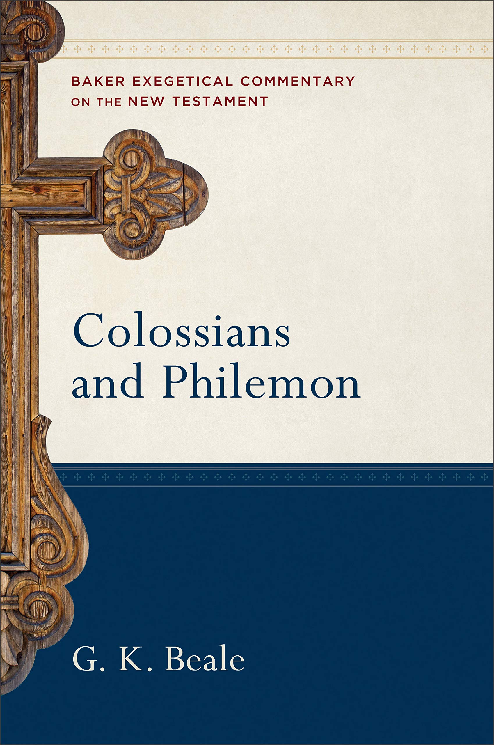 Colossians and Philemon: (A Paragraph-by-Paragraph Exegetical ...