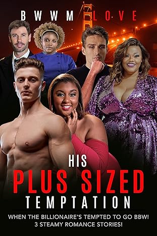 His Plus Sized Temptation: BBW, Billionaire, Plus Sized Love Romance - Kindle edition by Love ...