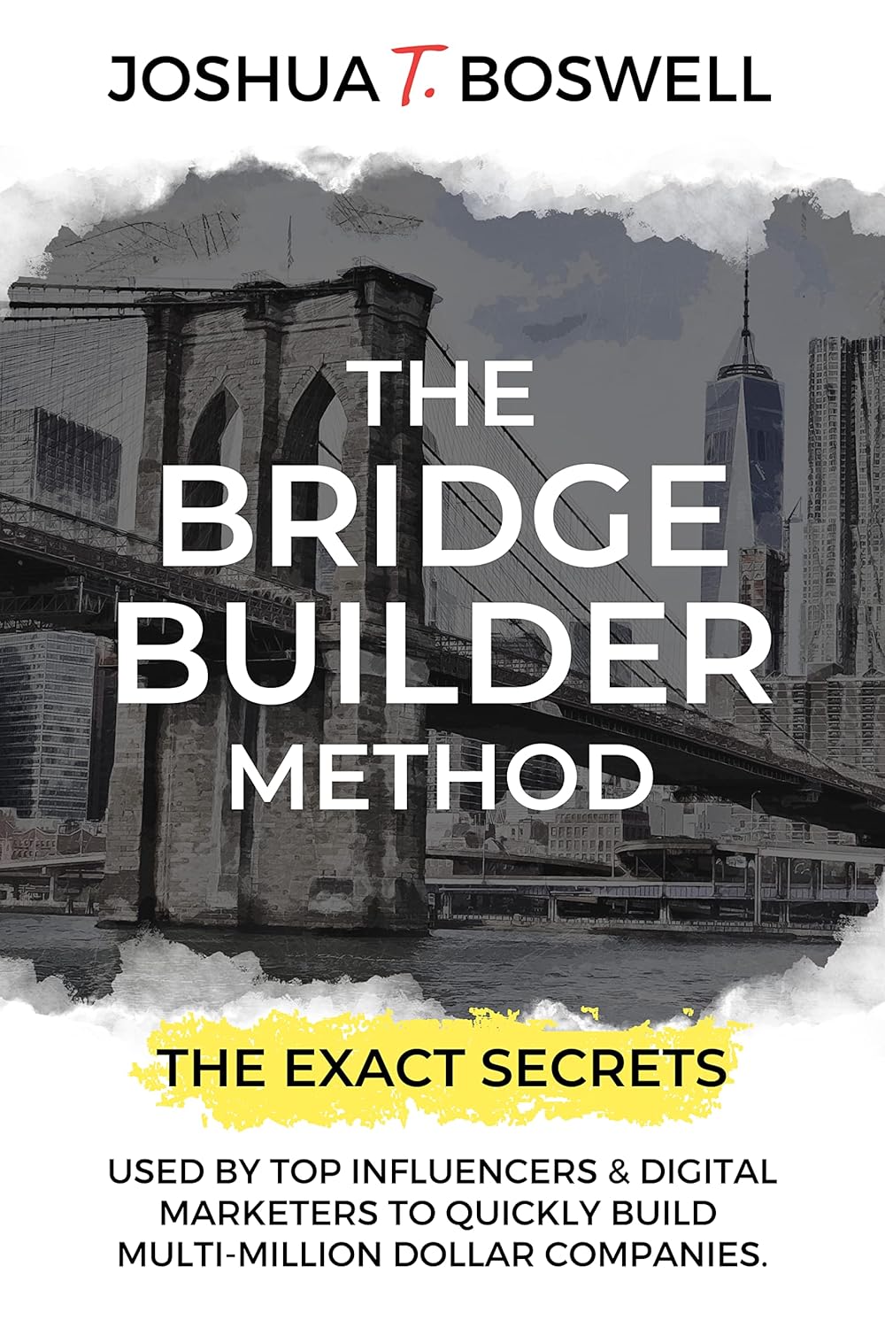 The Bridge Builder Method: The Exact Secrets Used By Top Influencers ...