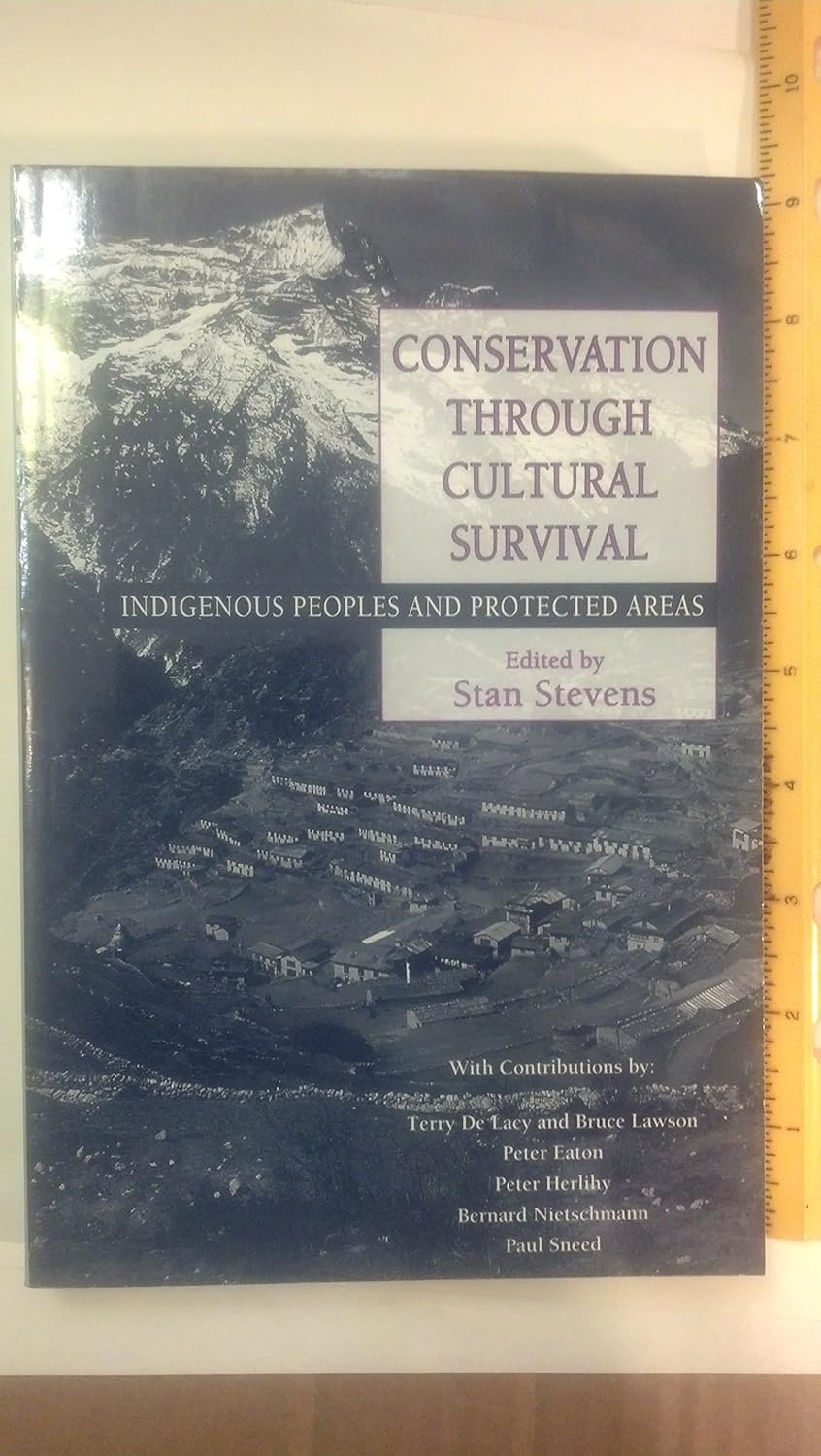 Conservation Through Cultural Survival: Indigenous Peoples And ...