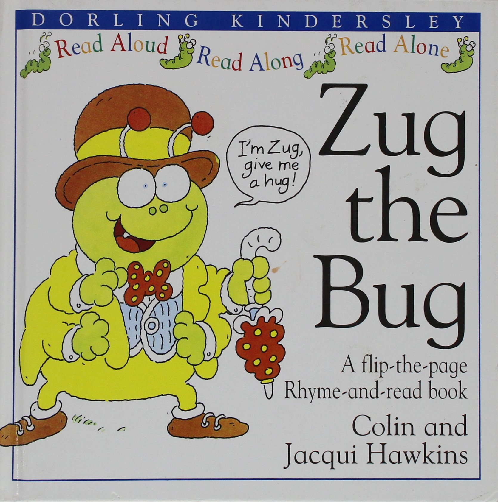 Zug the Bug: Colin and Jacque Hawkins: 9780789401557: Amazon.com: Books