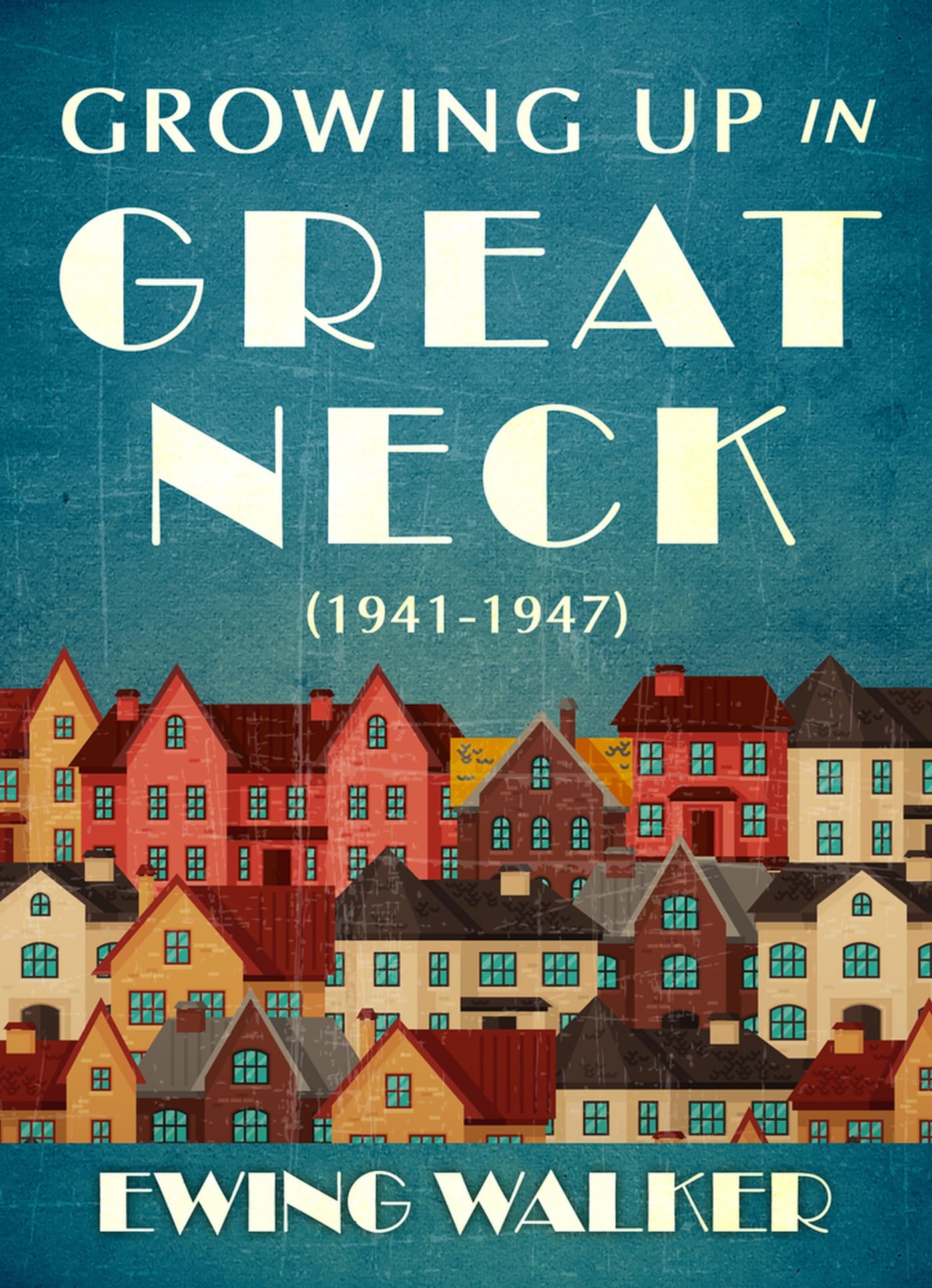 Growing Up In Great Neck, 1941-1947: Walker, Ewing, Walker, Randy ...