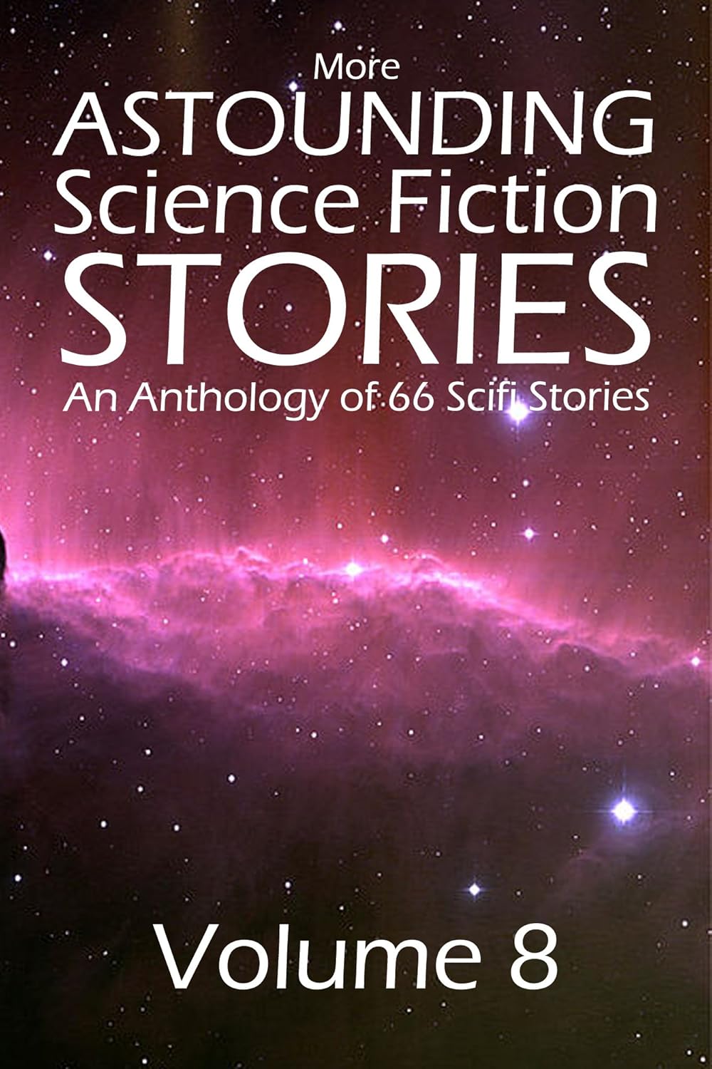 Amazon.com: More Astounding Science Fiction Stories: An Anthology of 66 ...