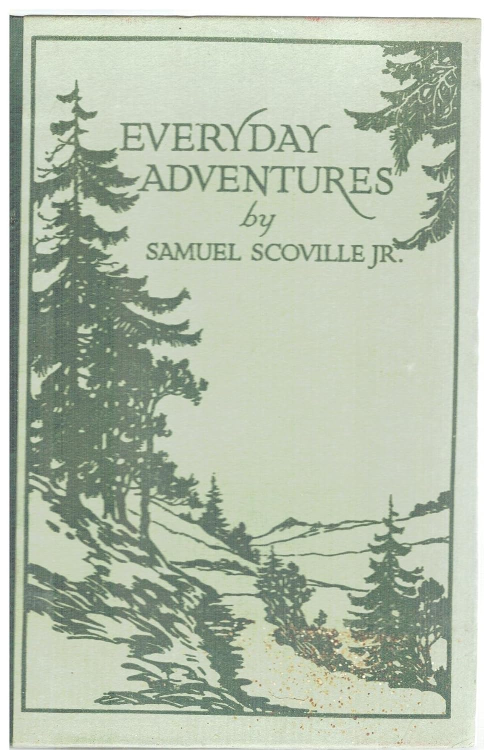 Everyday Adventures: Amazon.co.uk: Scoville, Samuel Jr.: Books
