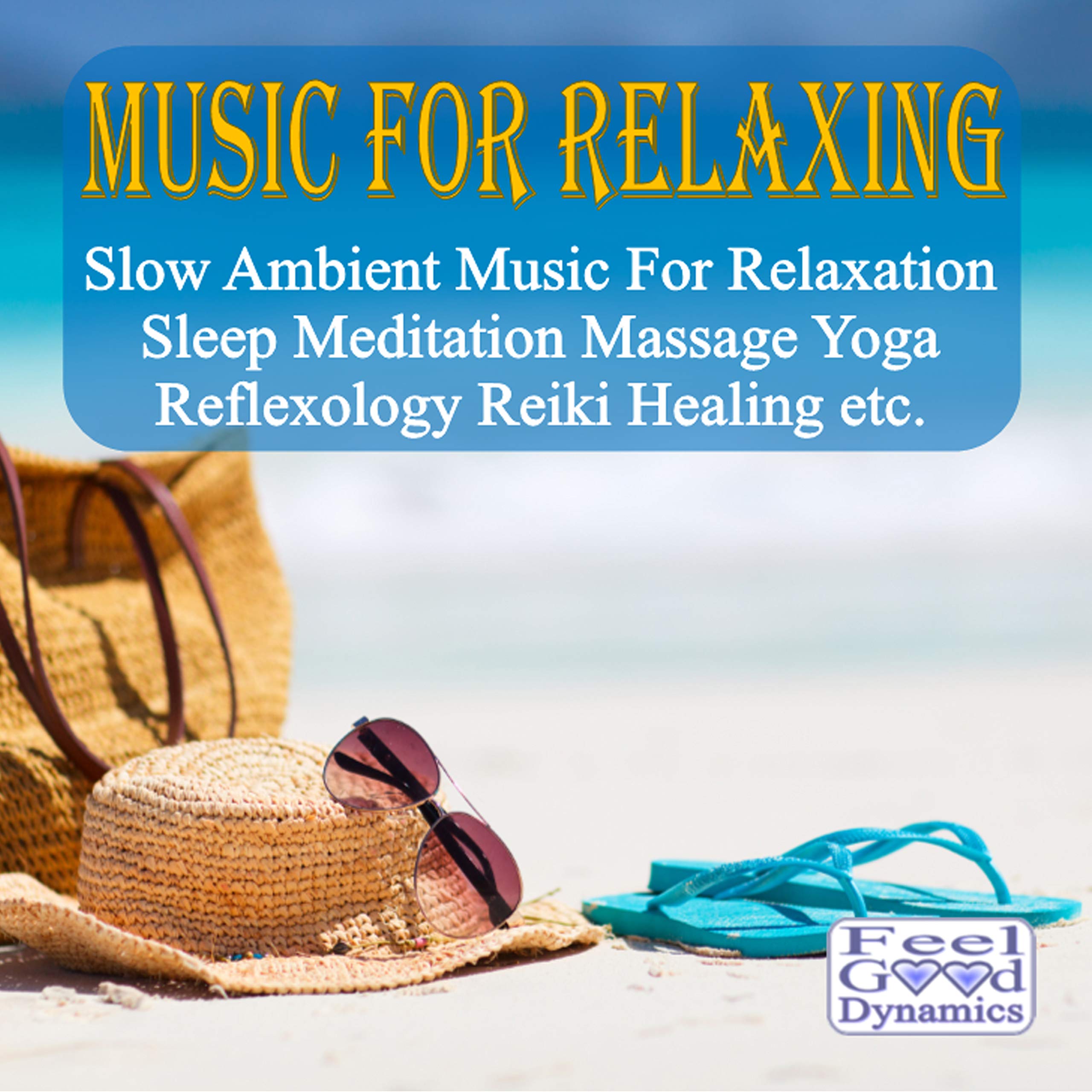 Music For Relaxing CD - Slow Ambient Music For Relaxation, Sleep ...
