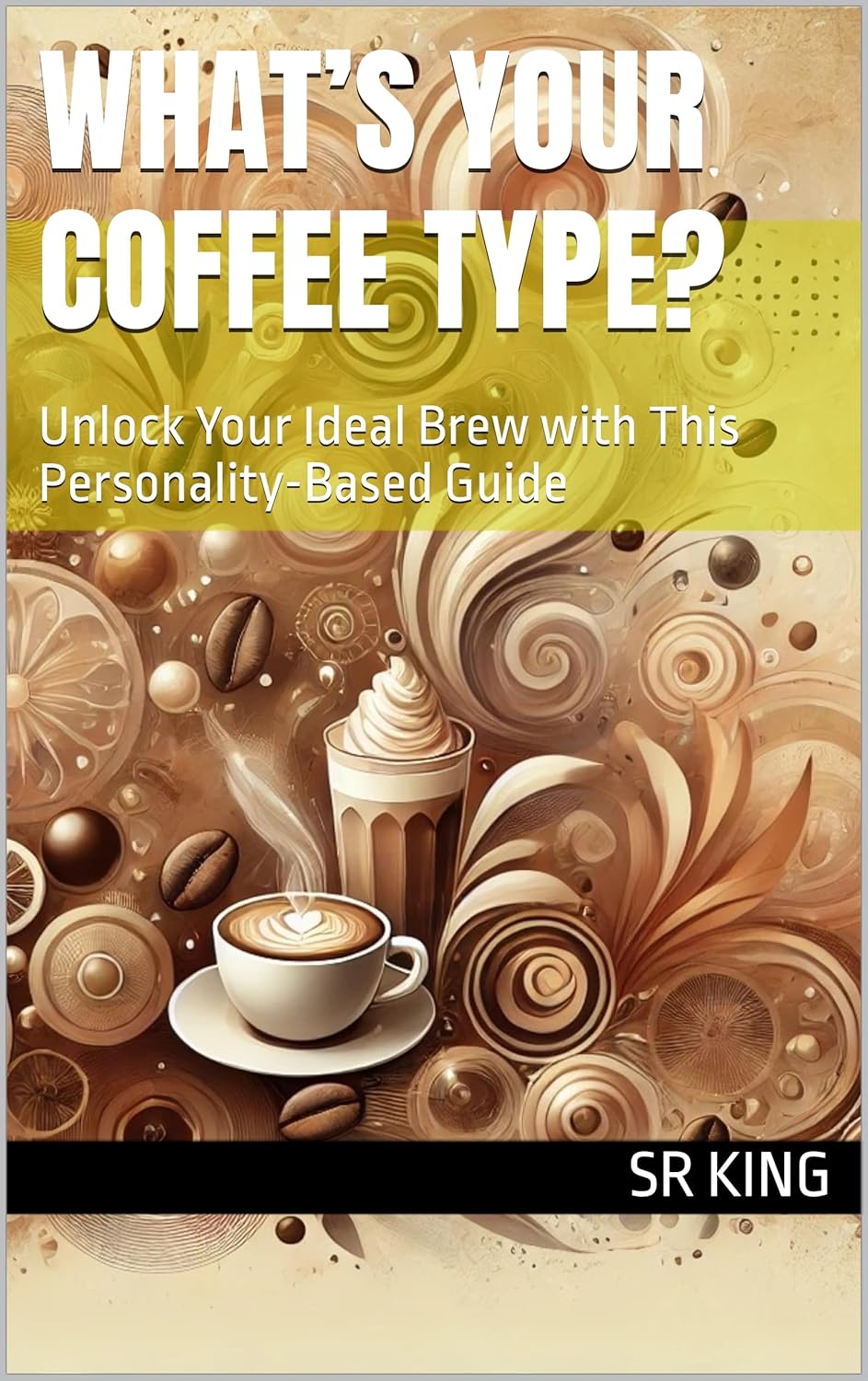 Amazon.com: What’s Your Coffee Type?: Unlock Your Ideal Brew with This ...