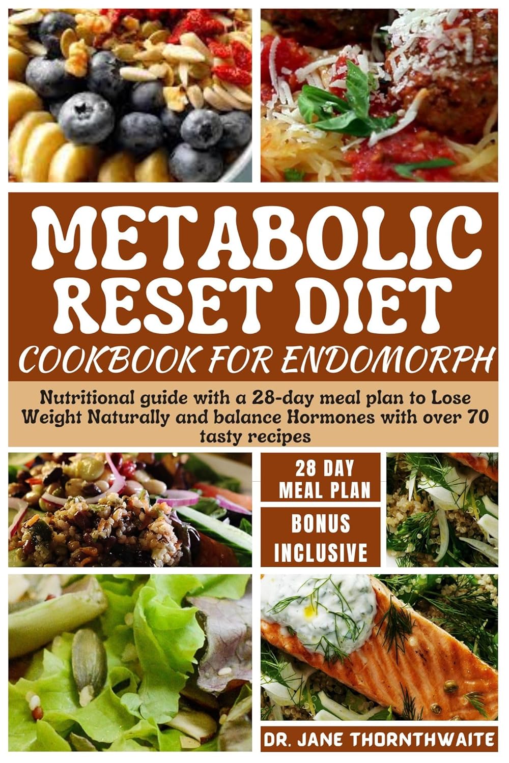 METABOLIC RESET DIET COOKBOOK FOR ENDOMORPH: Nutritional guide with a ...