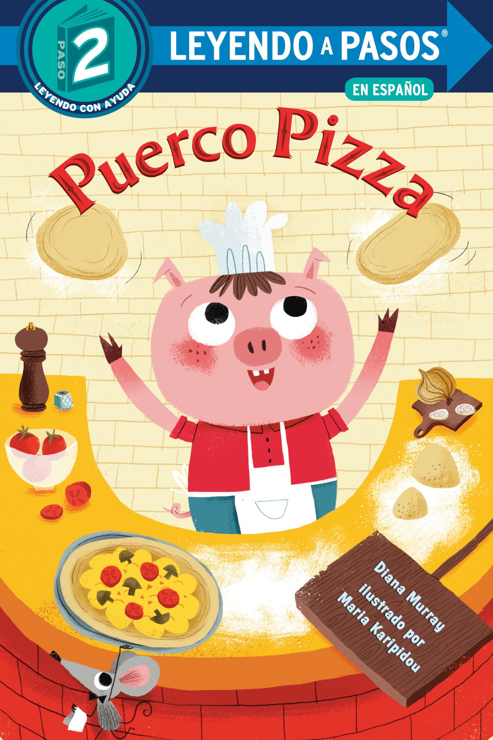 Puerco Pizza (Pizza Pig Spanish Edition) (LEYENDO A PASOS (Step into ...