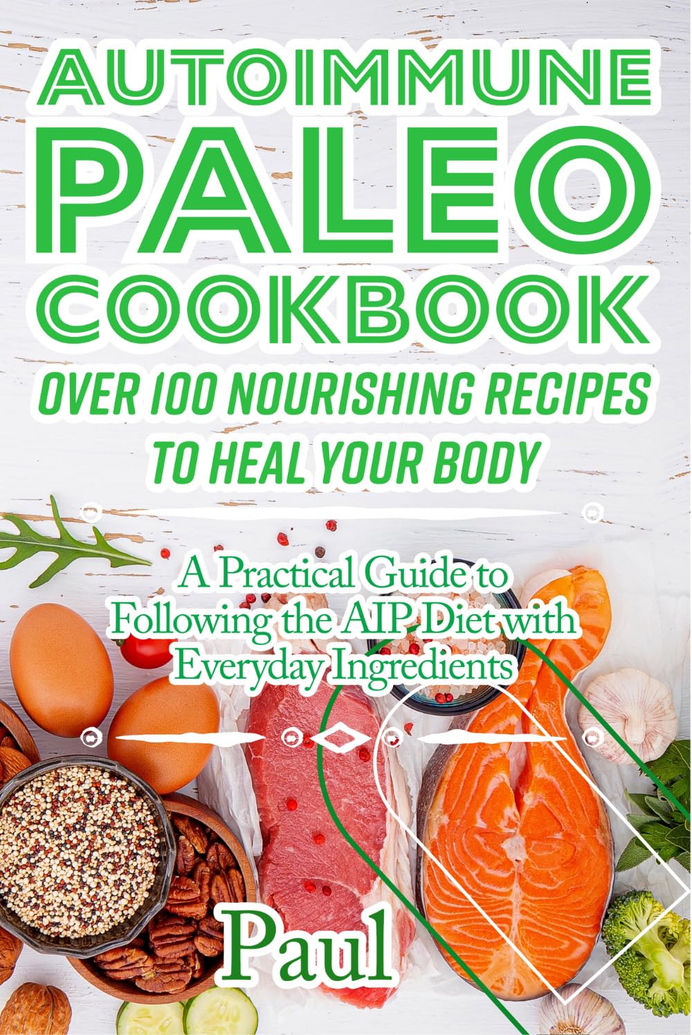 Amazon.com: Autoimmune Paleo Cookbook: Over 100 Nourishing Recipes to ...