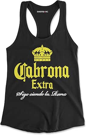 Amazon.com: ShirtBANC Womens Cabrona Extra Shirt Funny Womens Drinking ...