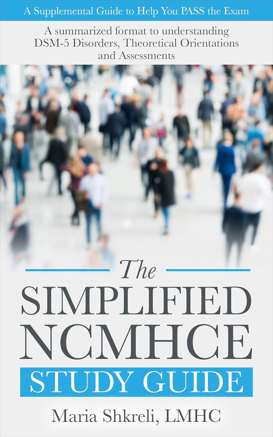 Amazon.com: The Simplified NCMHCE Study Guide: A summarized format to ...