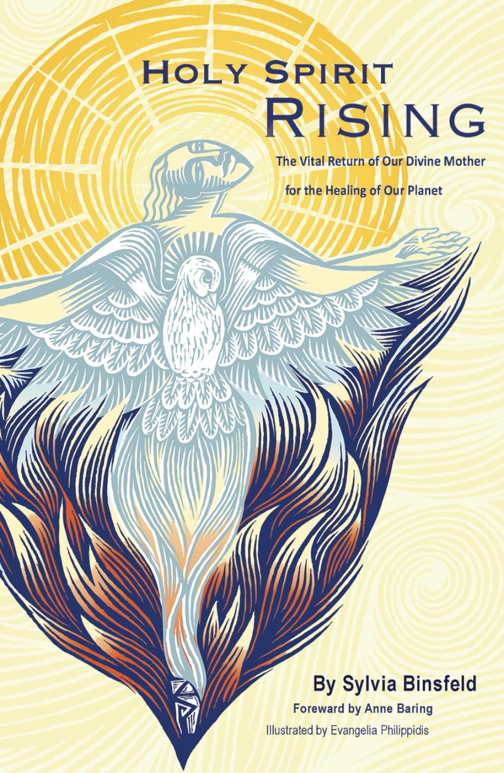 Holy Spirit Rising: The Vital Return of Our Divine Mother for the ...