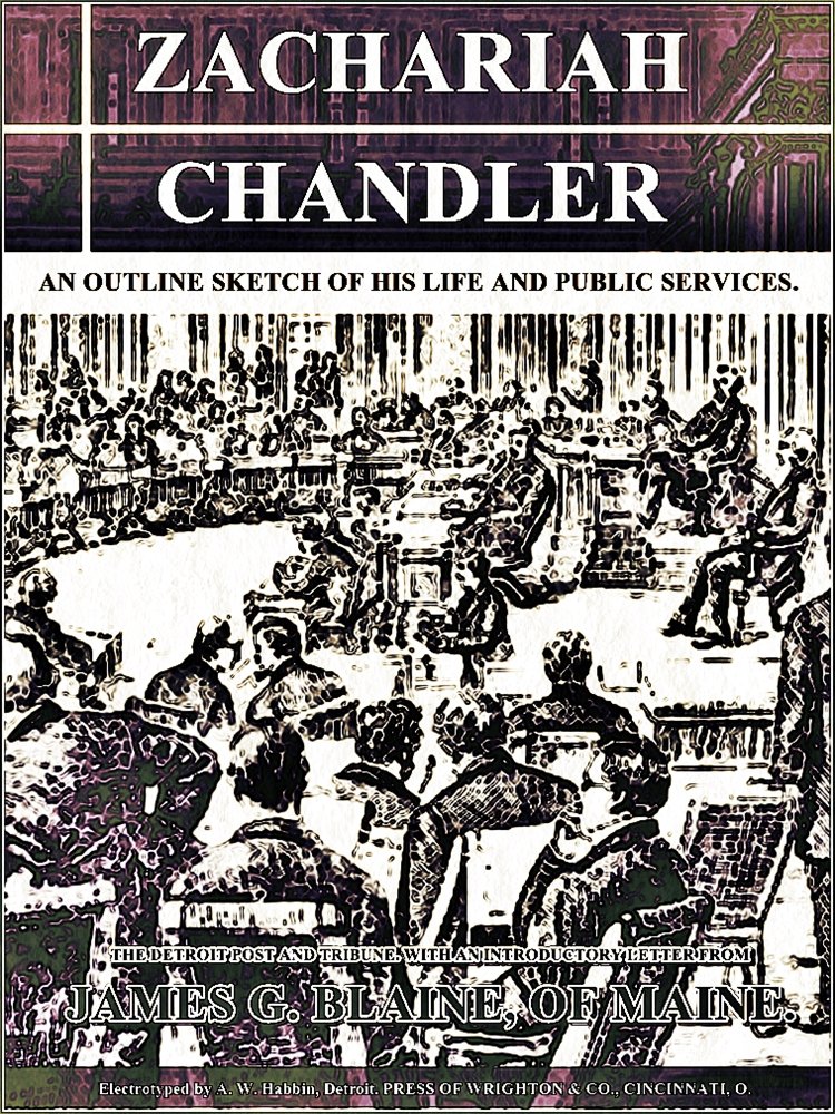 Amazon.com: Zachariah Chandler (Illustrations): An Outline Sketch of ...