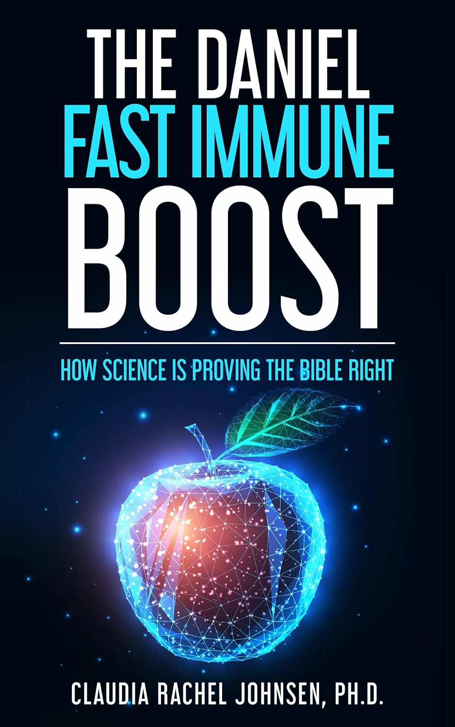 The Daniel Fast Immune Boost: How Science is Proving the Bible Right ...