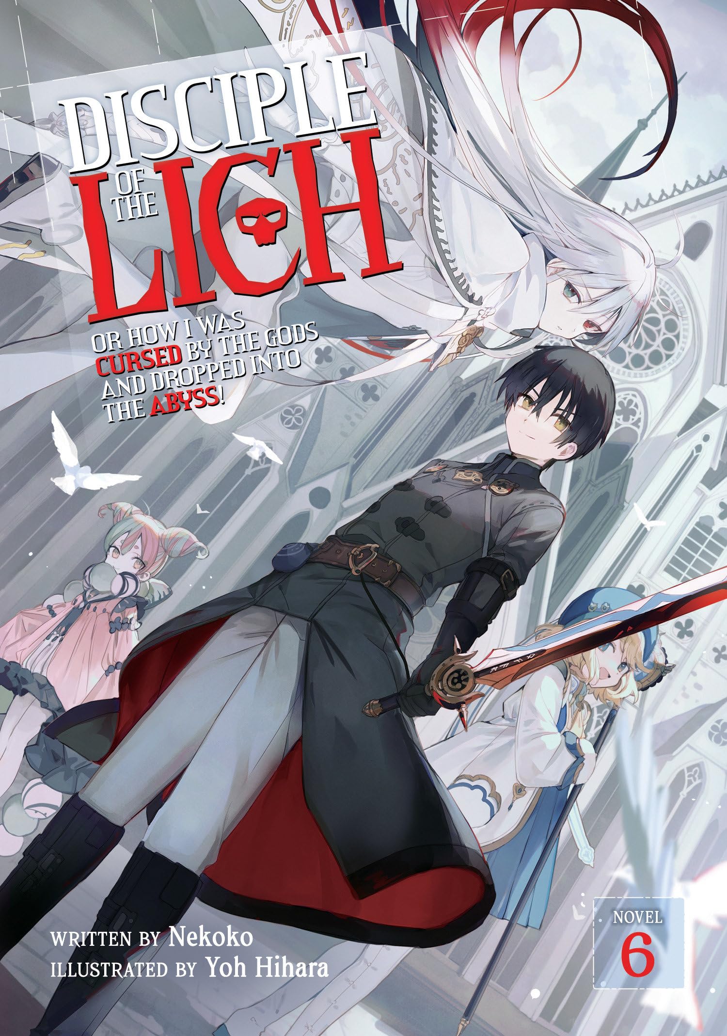 Disciple of the Lich: Or How I Was Cursed by the Gods and Dropped Into the Abyss! (Light Novel ...
