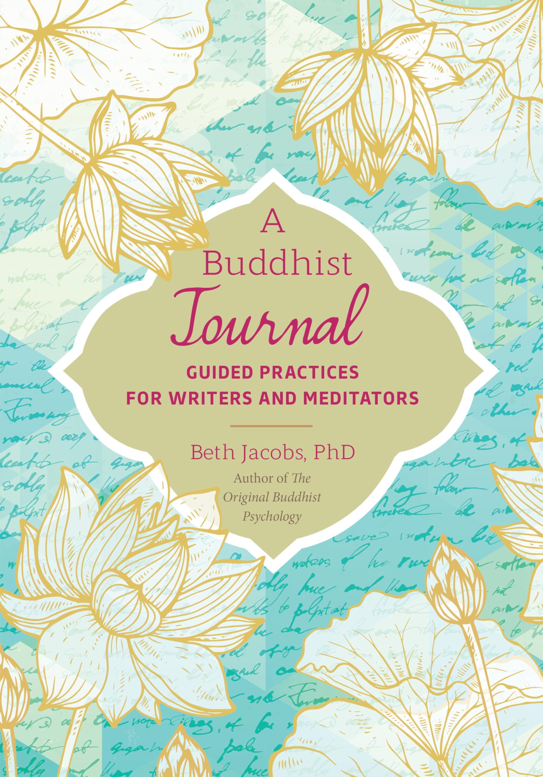 Amazon.com: A Buddhist Journal: Guided Practices for Writers and ...