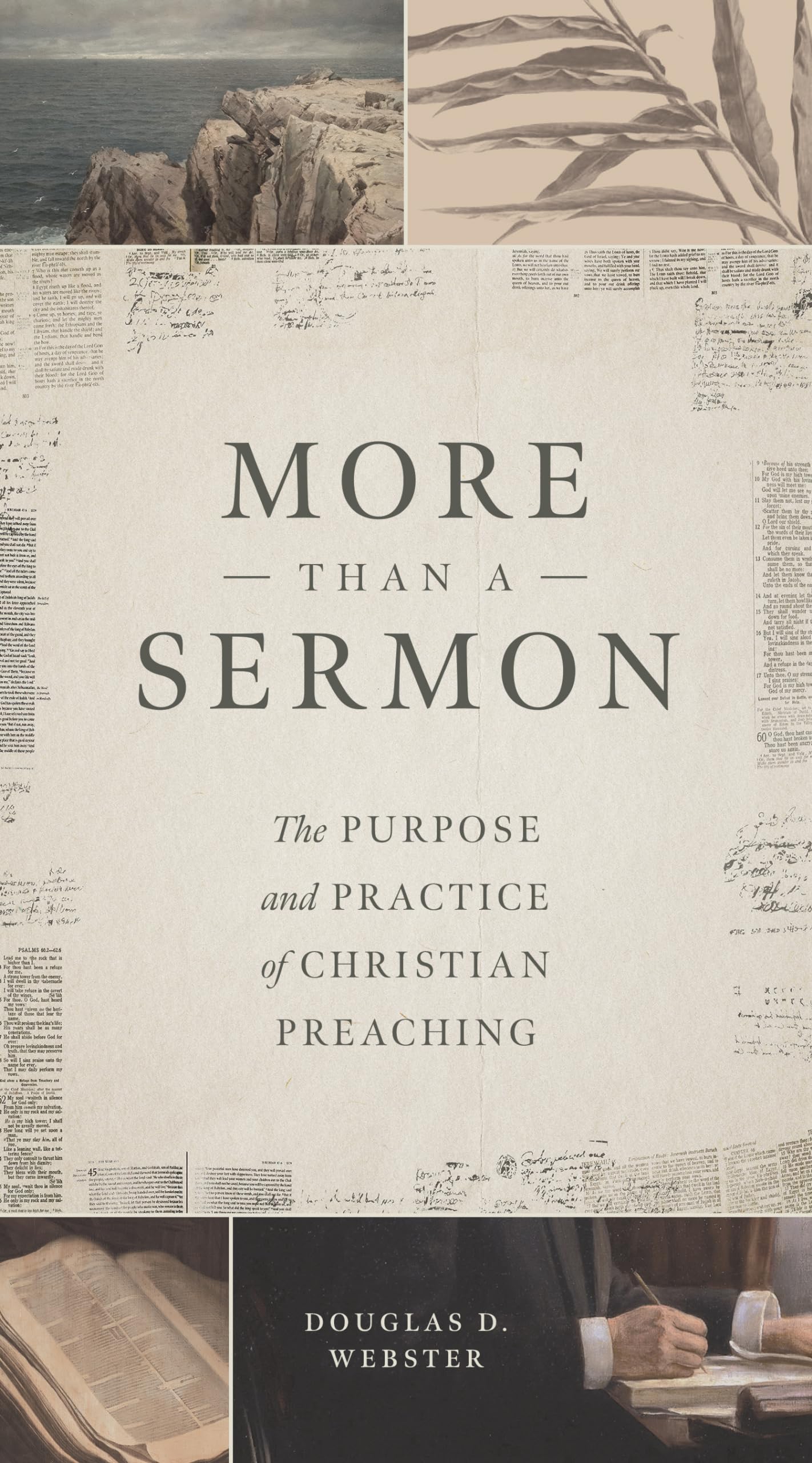 More than a Sermon: The Purpose and Practice of Christian Preaching ...