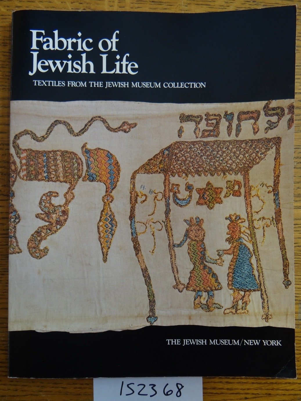 Fabric of Jewish Life: Textiles from the Jewish Museum Collection ...