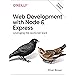 Web Development with Node and Express: Leveraging the JavaScript Stack: Brown, Ethan ...