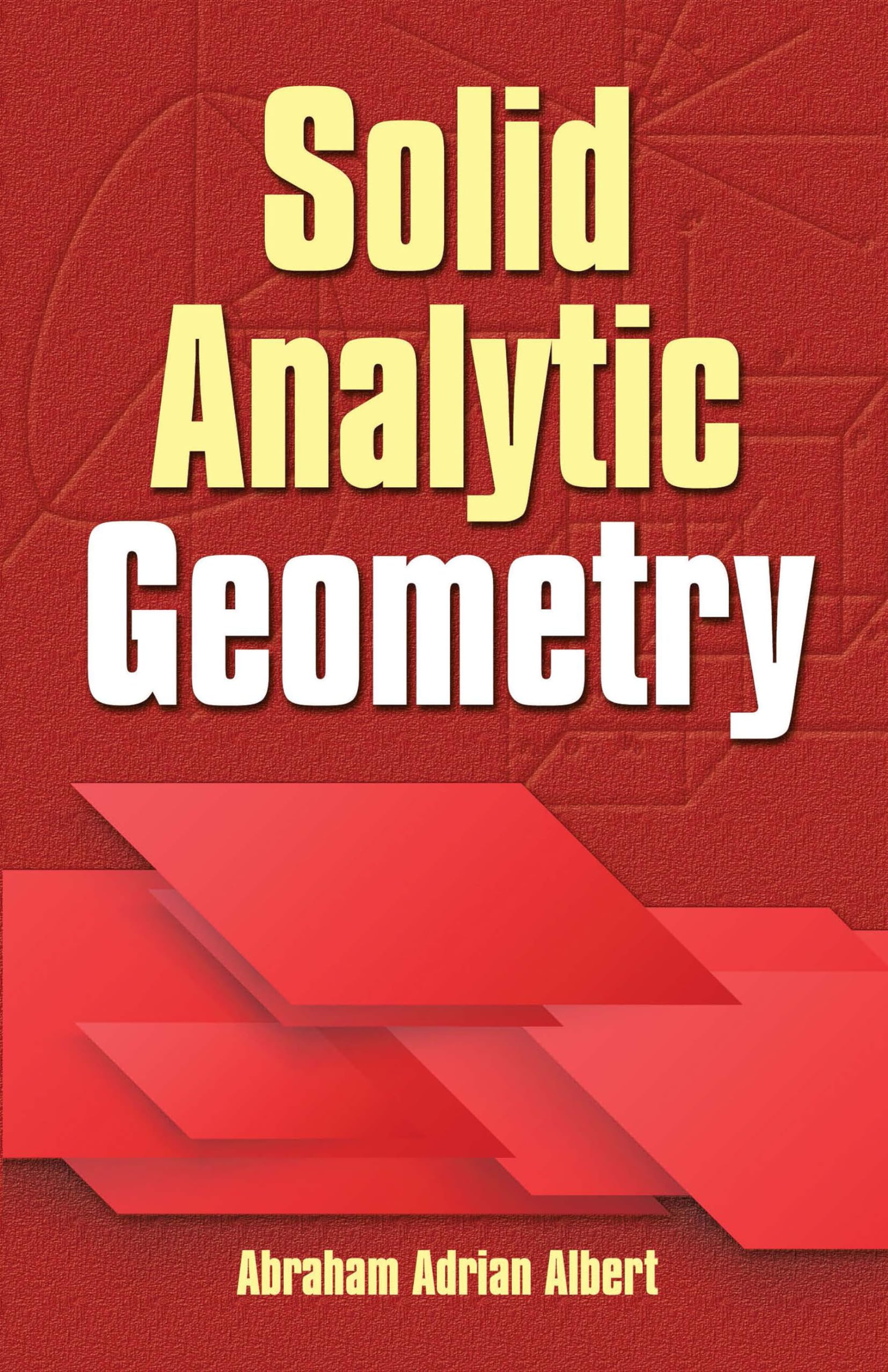 Solid Analytic Geometry (Dover Books on Mathematics): Albert, Abraham ...