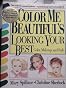 Color Me Beautiful's Looking Your Best: Color, Makeup and Style ...